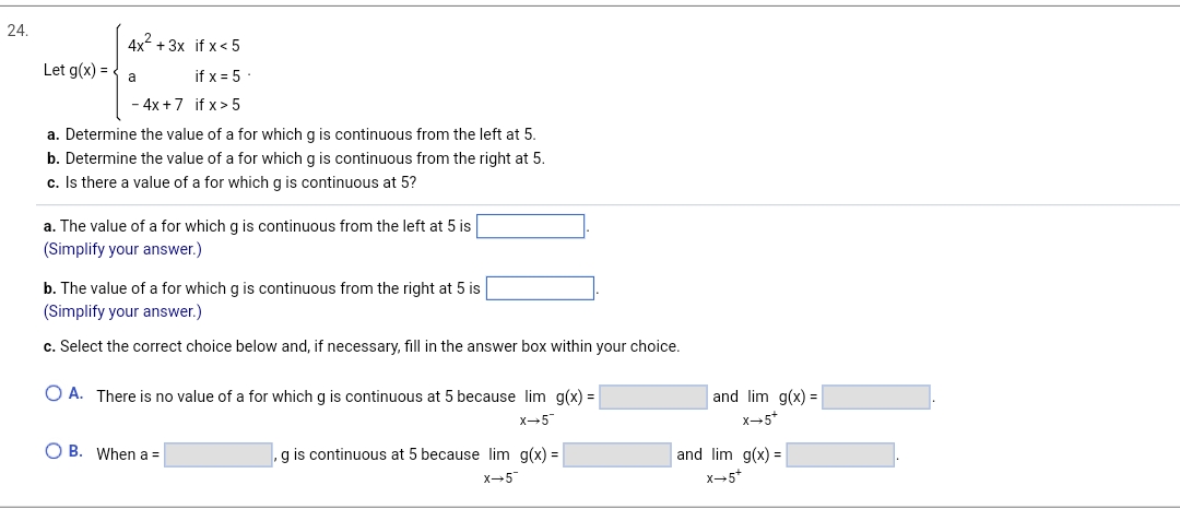 Solved Let g(x)=⎩⎨⎧4x2+3xa−4x+7 if x 5 a. | Chegg.com