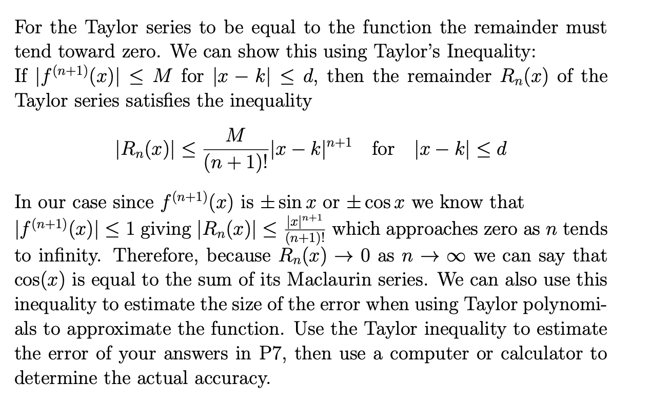 Solved For the Taylor series to be equal to the function the | Chegg.com