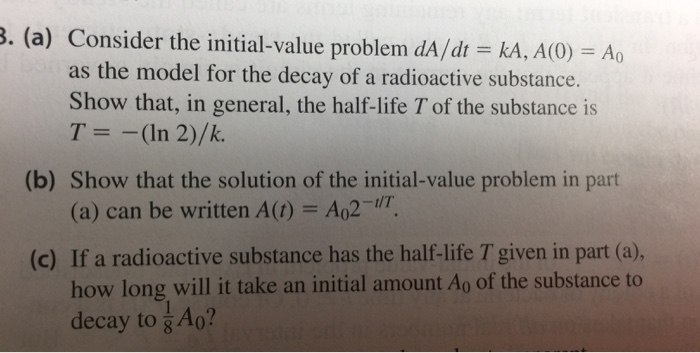 Solved (a) Consider the initial-value problem dA/dt = kA, | Chegg.com