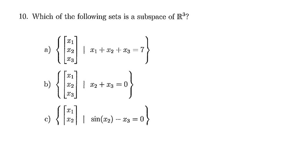 Solved 10. Which of the following sets is a subspace of R3? | Chegg.com