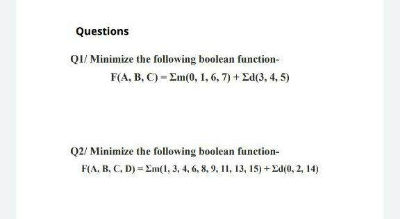 Solved Questions Q1/ Minimize the following boolean | Chegg.com
