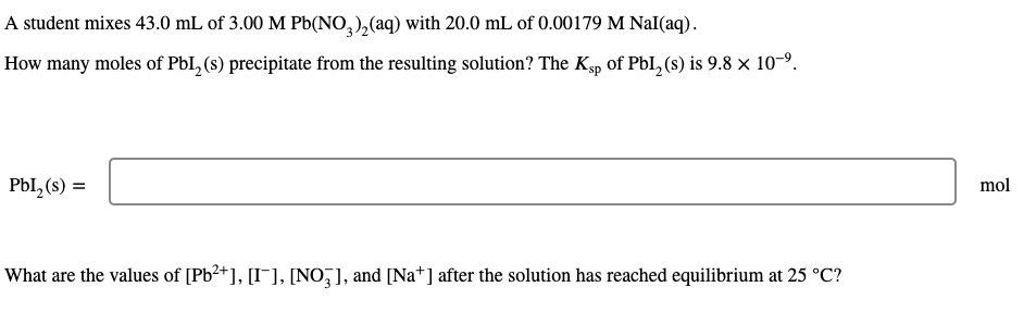 Solved A student mixes 43.0 mL of 3.00 M Pb(NO3)2(aq) with | Chegg.com