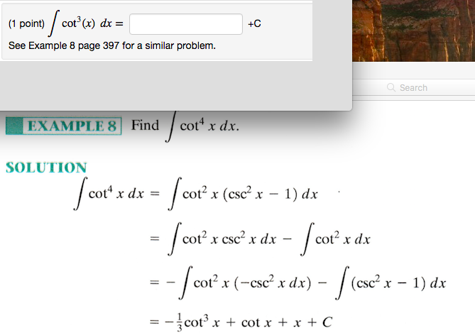 Solved (1 point) cot3 (x) dx = +C See Example 8 page 397 for | Chegg.com
