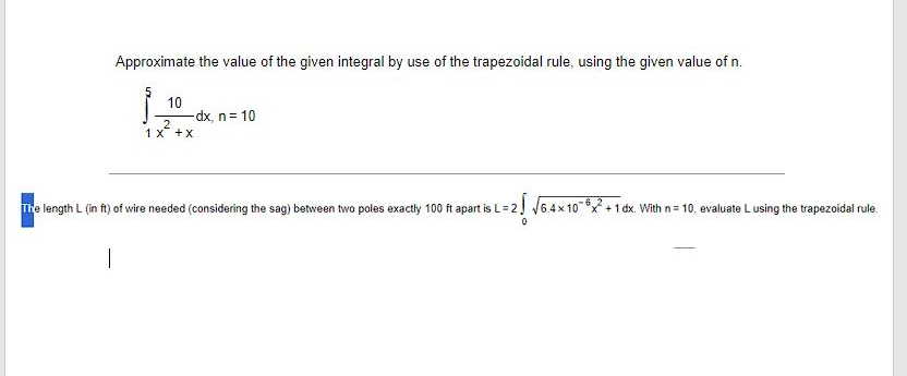 Solved Approximate the value of the given integral by use of | Chegg.com