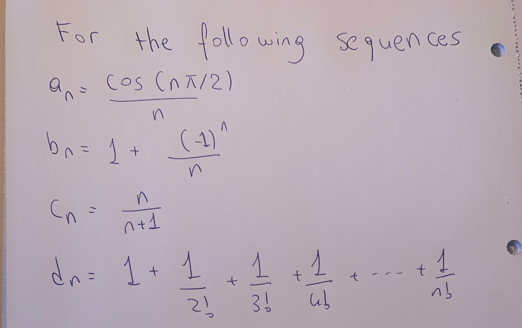 Solved For the following an=cos (nã/2) sequences a - 1 + 1 | Chegg.com