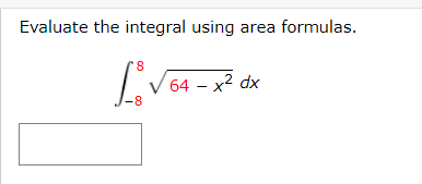 Solved Evaluate the integral using area formulas. | Chegg.com