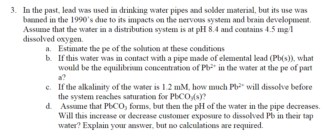 Solved 3. In the past, lead was used in drinking water pipes | Chegg.com