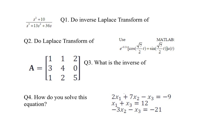 Solved +10Q1. Do inverse Laplace Transform of +13s +36s Use | Chegg.com