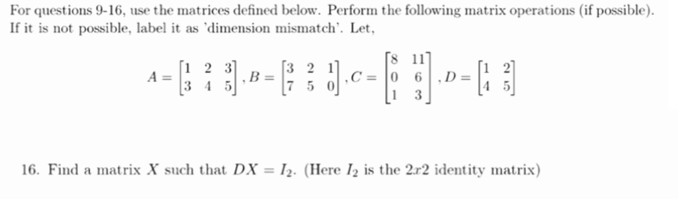 Solved For questions 9-16, use the matrices defined below. | Chegg.com