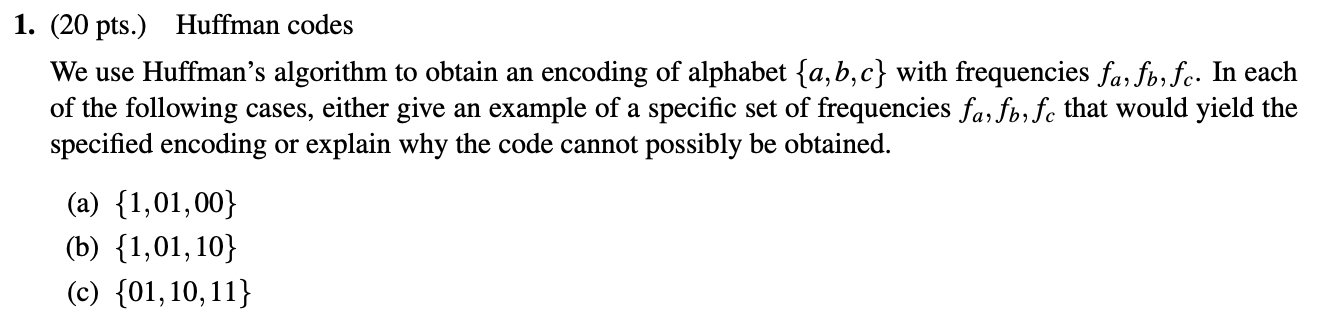 Solved 1. (20 pts.) Huffman codes We use Huffman's algorithm | Chegg.com