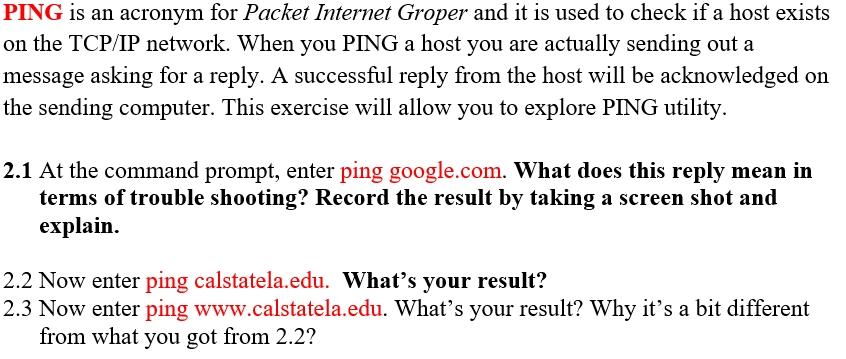 PING is an acronym for Packet Internet Groper and it | Chegg.com