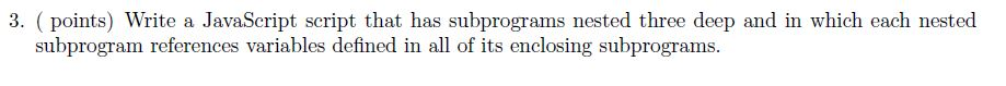 Solved 3. (points) Write a JavaScript script that has | Chegg.com