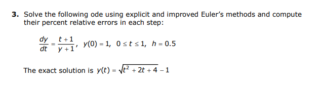 Solved 3. Solve the following ode using explicit and | Chegg.com