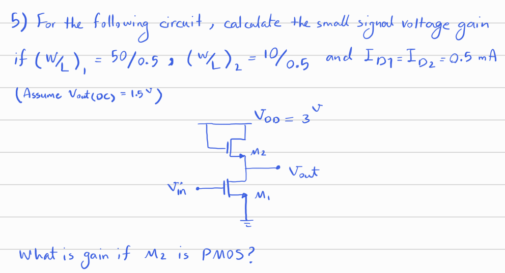 Solved For the following circuit, calculate the small signal | Chegg.com