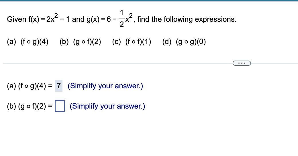 Solved Given f(x)=2x2−1 and g(x)=6−21x2, find the following | Chegg.com