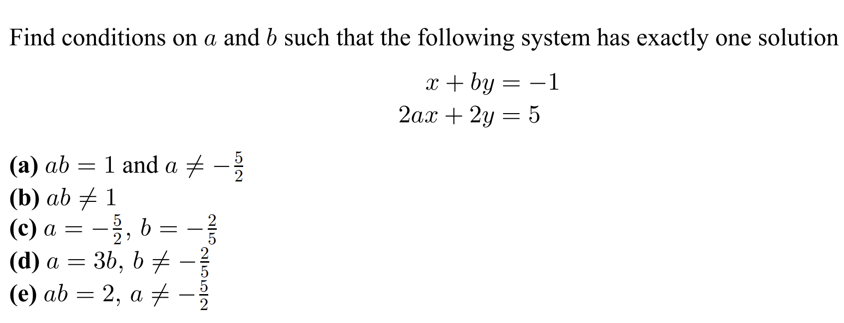 Solved Find conditions on a and b such that the following | Chegg.com