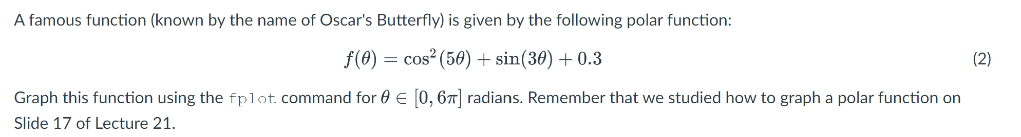 [Solved]: A famous function (known by the name of Oscar'