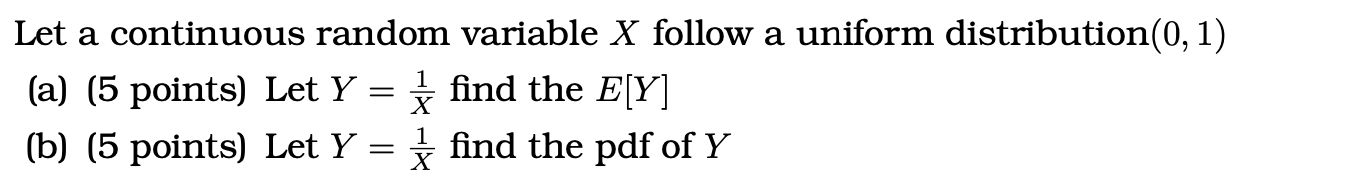 Solved Let a continuous random variable X follow a uniform | Chegg.com
