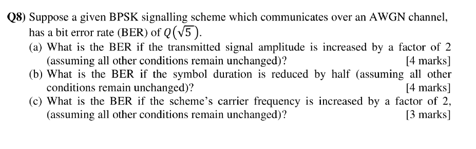 Solved Q8) Suppose a given BPSK signalling scheme which | Chegg.com
