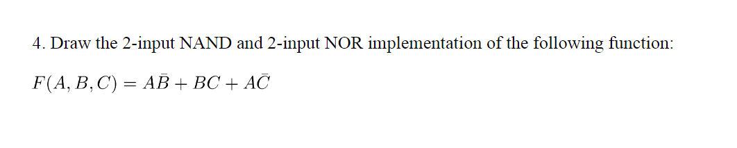 Solved 4 Draw The 2 Input Nand And 2 Input Nor 