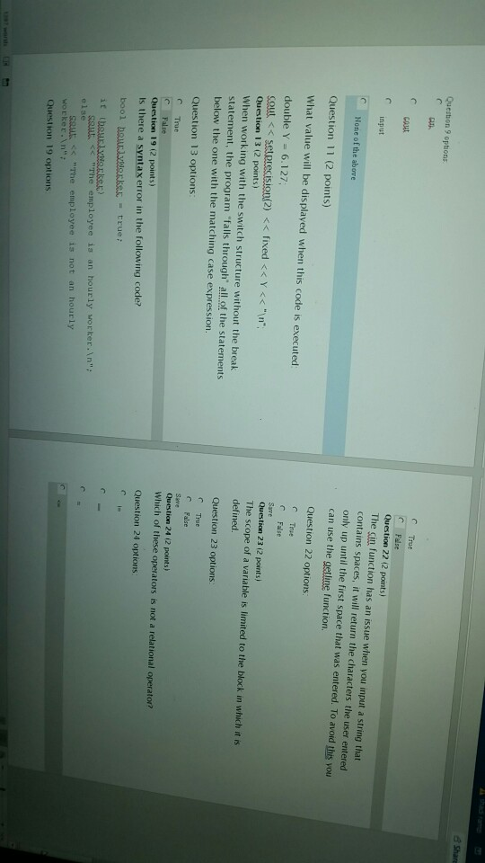Solved Queston 9 options c True The cin function has an | Chegg.com