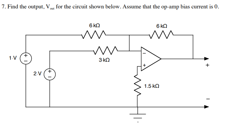 Solved 7. Find the output, Vout for the circuit shown | Chegg.com