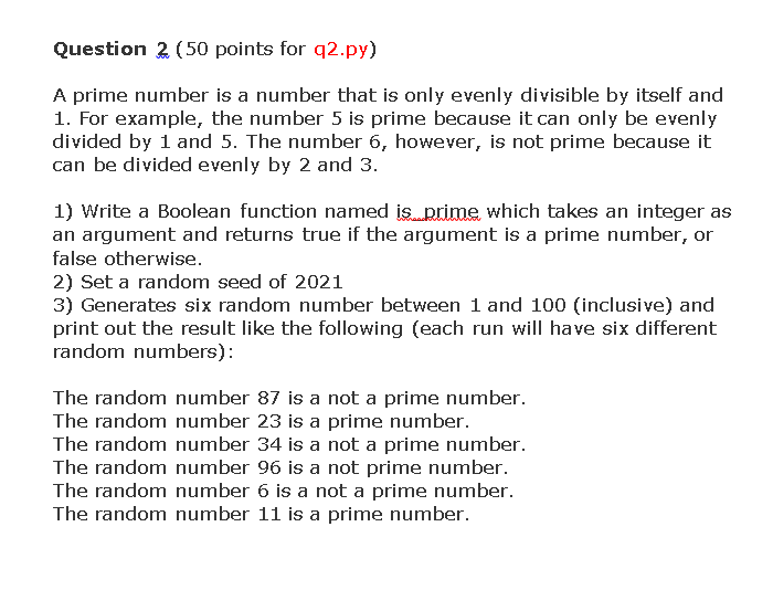 Solved Question 2 (50 points for q2.py) A prime number is a | Chegg.com