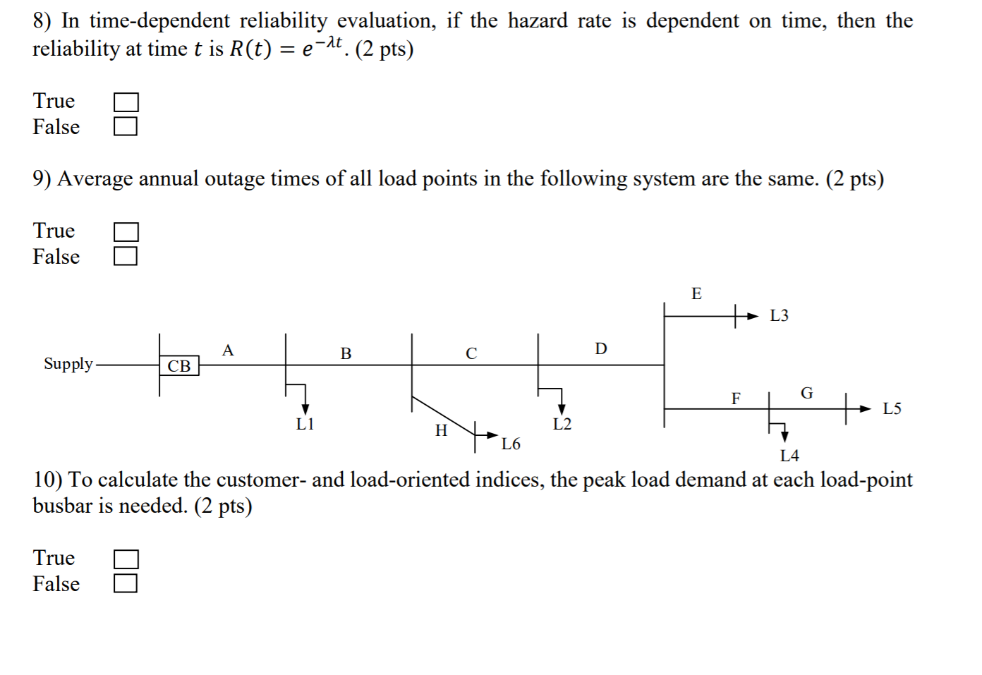 Solved 8) In time-dependent reliability evaluation, if the | Chegg.com