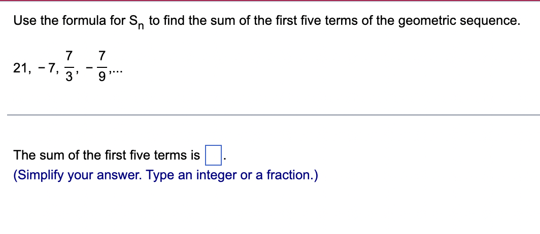 Solved Use the formula for Sn to find the sum of the first | Chegg.com