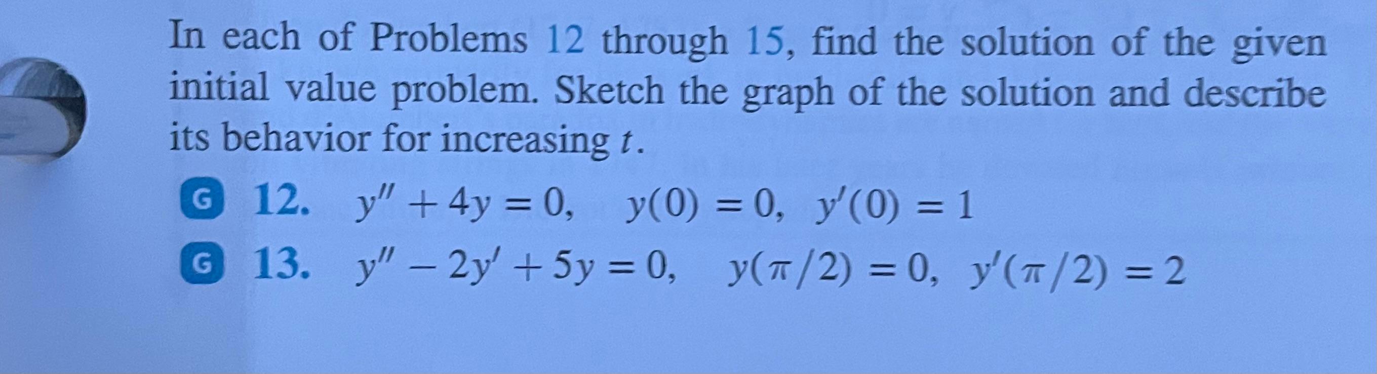 Solved In each of Problems 12 through 15, find the solution | Chegg.com