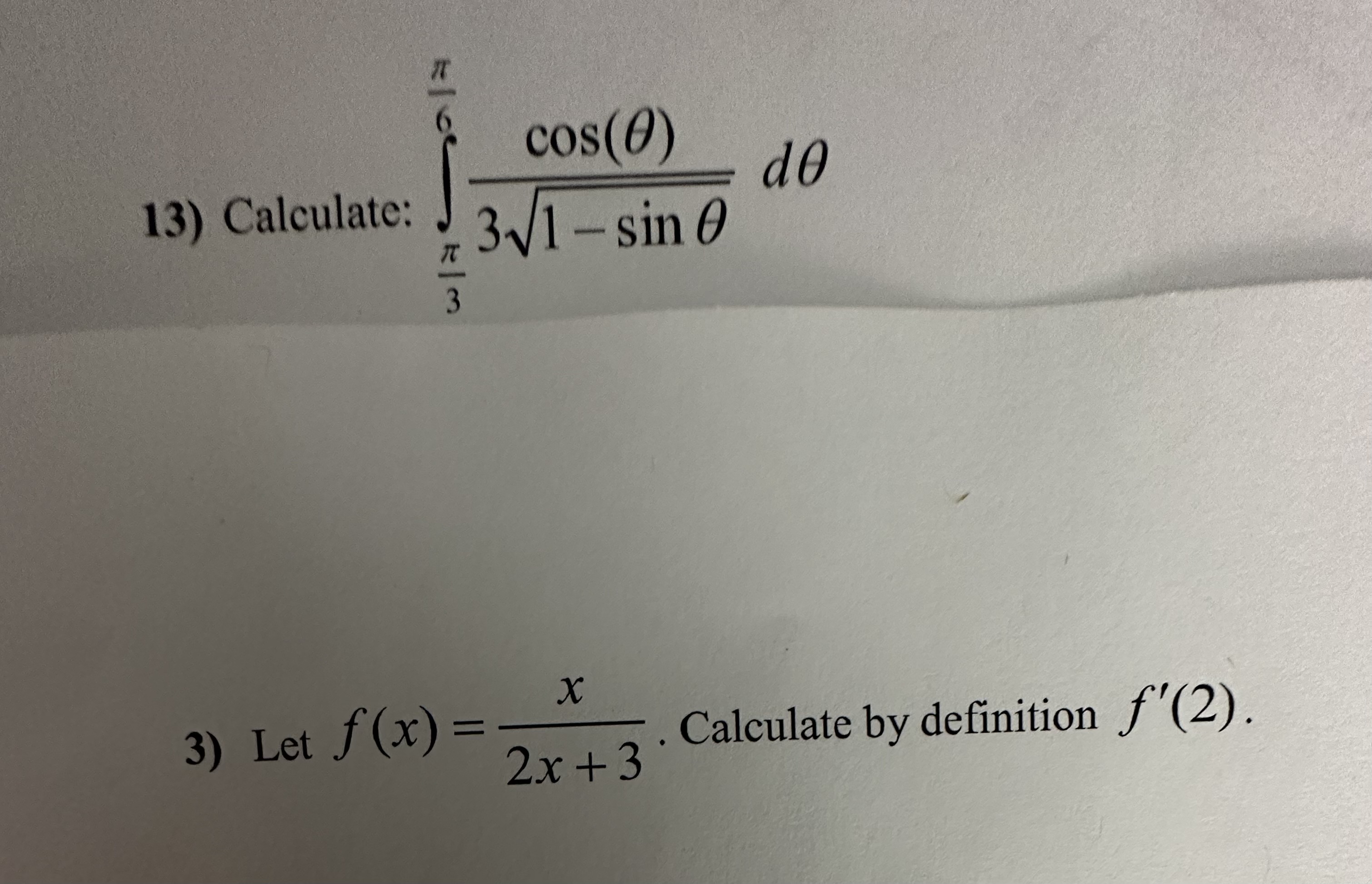 Solved 13) Calculate: ∫3π6π31−sinθcos(θ)dθ 3) Let | Chegg.com