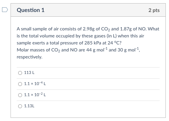 Solved Question 1 2 pts A small sample of air consists of | Chegg.com