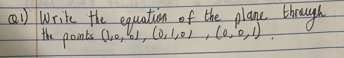 Solved Qi) ﻿Write the equation of the plane thraughthe | Chegg.com