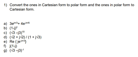 Solved 1) Convert the ones in Cartesian form to polar form | Chegg.com