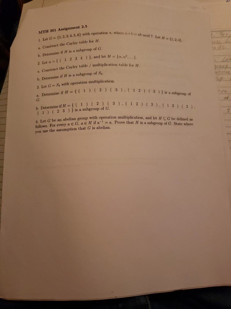 Solved where ab=ab mod 7. Let H = {1,2,4). MTH 301 | Chegg.com