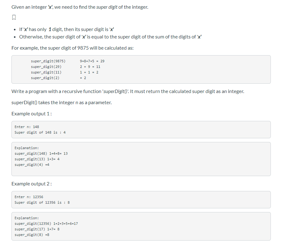Solved Given an integer 'x', we need to find the super digit | Chegg.com Solved Given an integer 'x', we need to find the super digit | Chegg.com