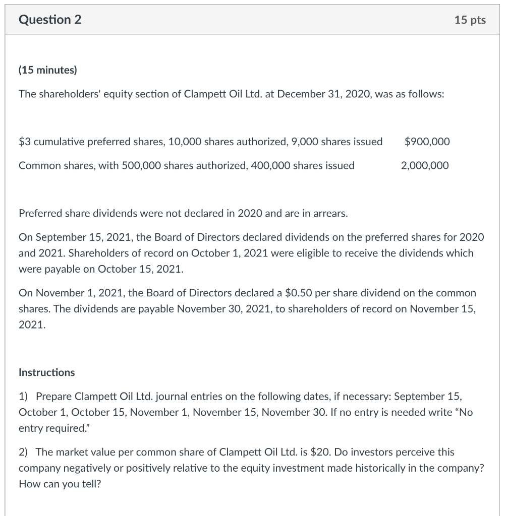 Solved Question 2 15 pts (15 minutes) The shareholders' | Chegg.com Solved Question 2 15 pts (15 minutes) The shareholders' | Chegg.com