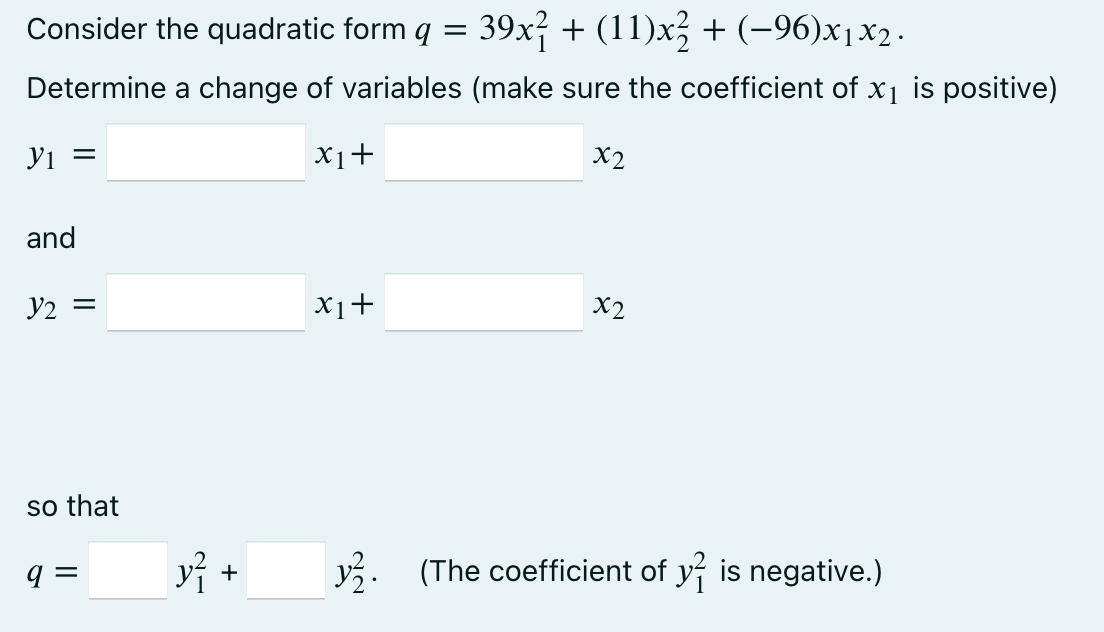 Solved Consider The Quadratic Form Q 39x12 11 X22 −96 X1x2