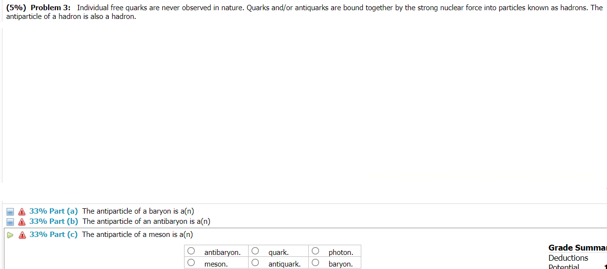 Solved (5%) Problem 3: Individual free quarks are never | Chegg.com