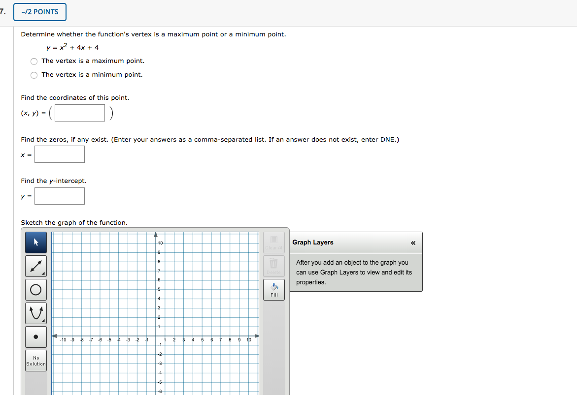 Solved -/2 POINTS Determine whether the function's vertex is | Chegg.com