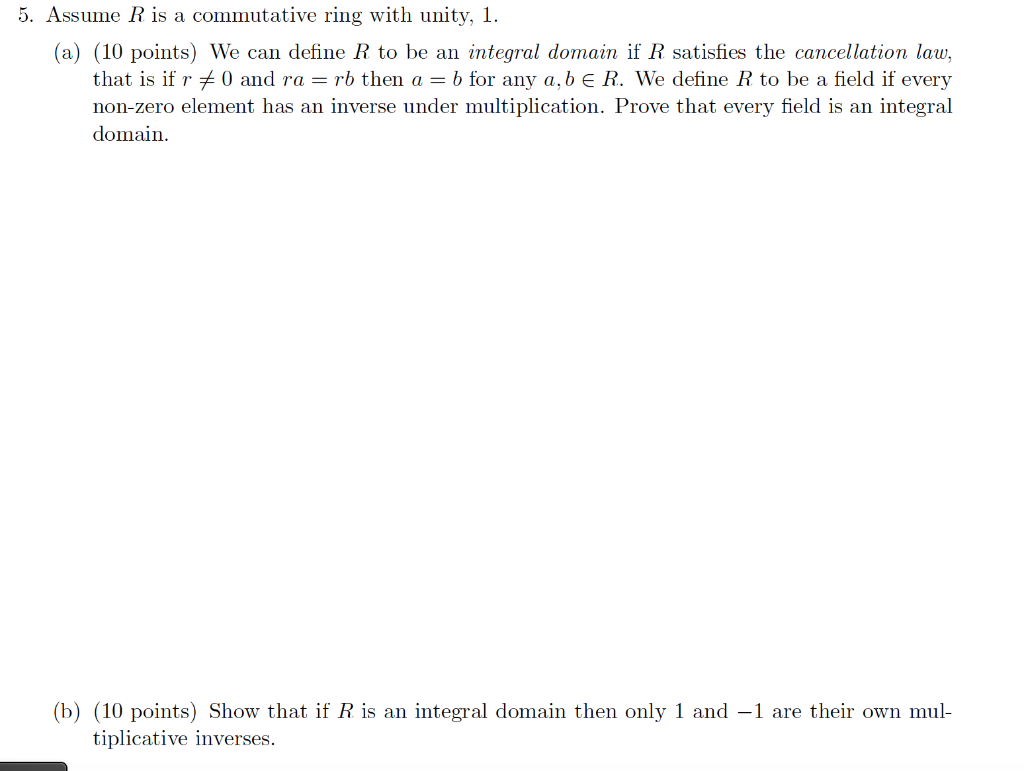 Solved 5. Assume R is a commutative ring with unity, 1. (a) | Chegg.com