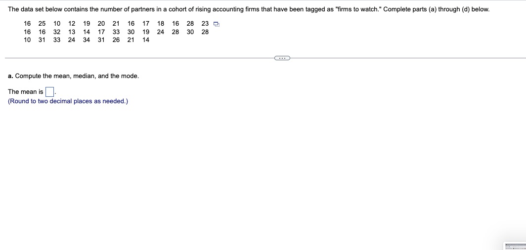 Solved a. Compute the mean, median, and the mode. The mean | Chegg.com
