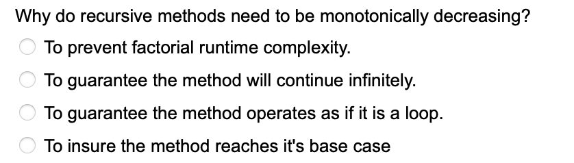 Solved Why do recursive methods need to be monotonically | Chegg.com