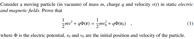 Solved Consider a moving particle (in vacuum) ﻿of mass m, | Chegg.com