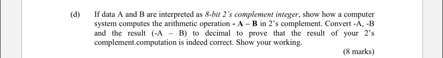 Solved A digital system uses 8-bit for integer | Chegg.com