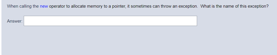 Solved When calling the new operator to allocate memory to | Chegg.com