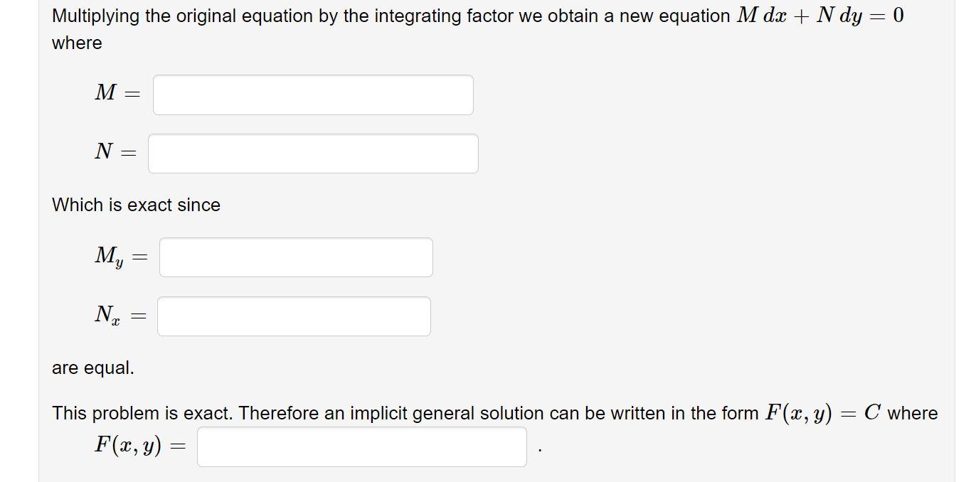 Solved Multiplying the original equation by the integrating | Chegg.com