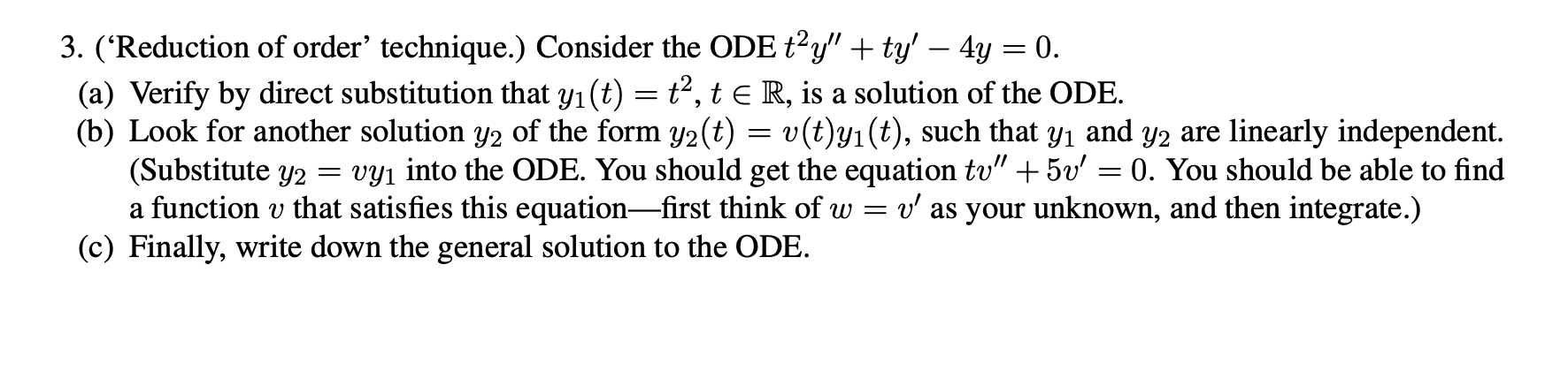 Solved 3. ('Reduction of order' technique.) Consider the ODE | Chegg.com