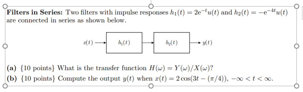 Solved = Filters in Series: Two filters with impulse | Chegg.com
