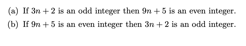 Solved (a) If 3n+ 2 is an odd integer then 9n + 5 is an even | Chegg.com